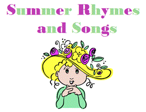 Summer Rhymes and Songs