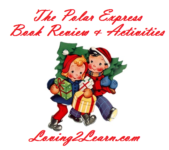 The Polar Express: Book Activities & Review