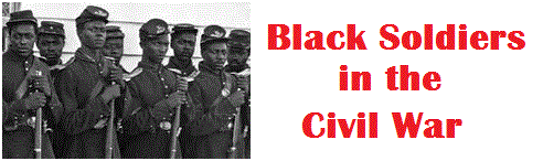 Black Soldiers in the Civil War: History and Videos