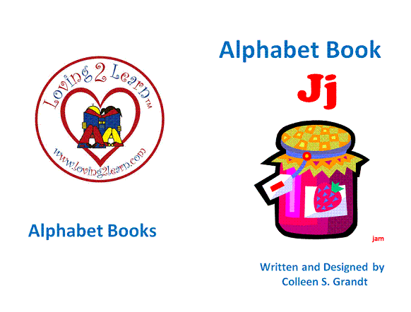 Letter "Jj": Letter "Jj" Videos and Printable Letter "Jj" Book