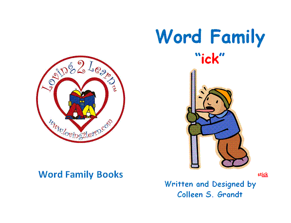 Word Family “ick” Book, Game, and Learn Along Videos